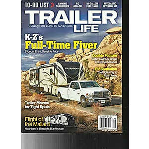 TRAILER LIFE MAGAZINE, FOLLOW THE ROAD TO ADVENTURE MAY, 2017