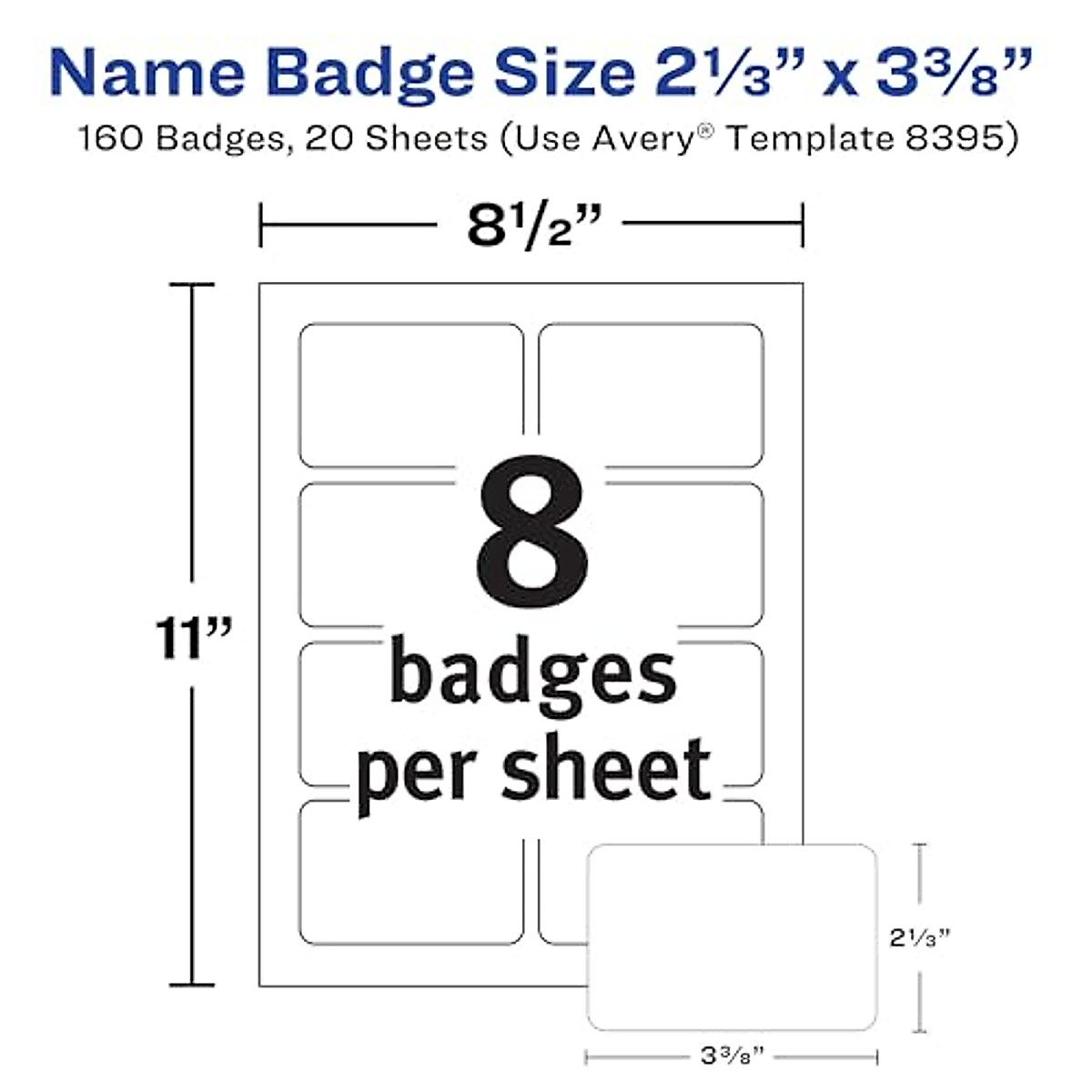Avery Flexible Printable Name Tags, 2-1/3" x 3-3/8", Matte White, 160 Removable Name Badges (8395)