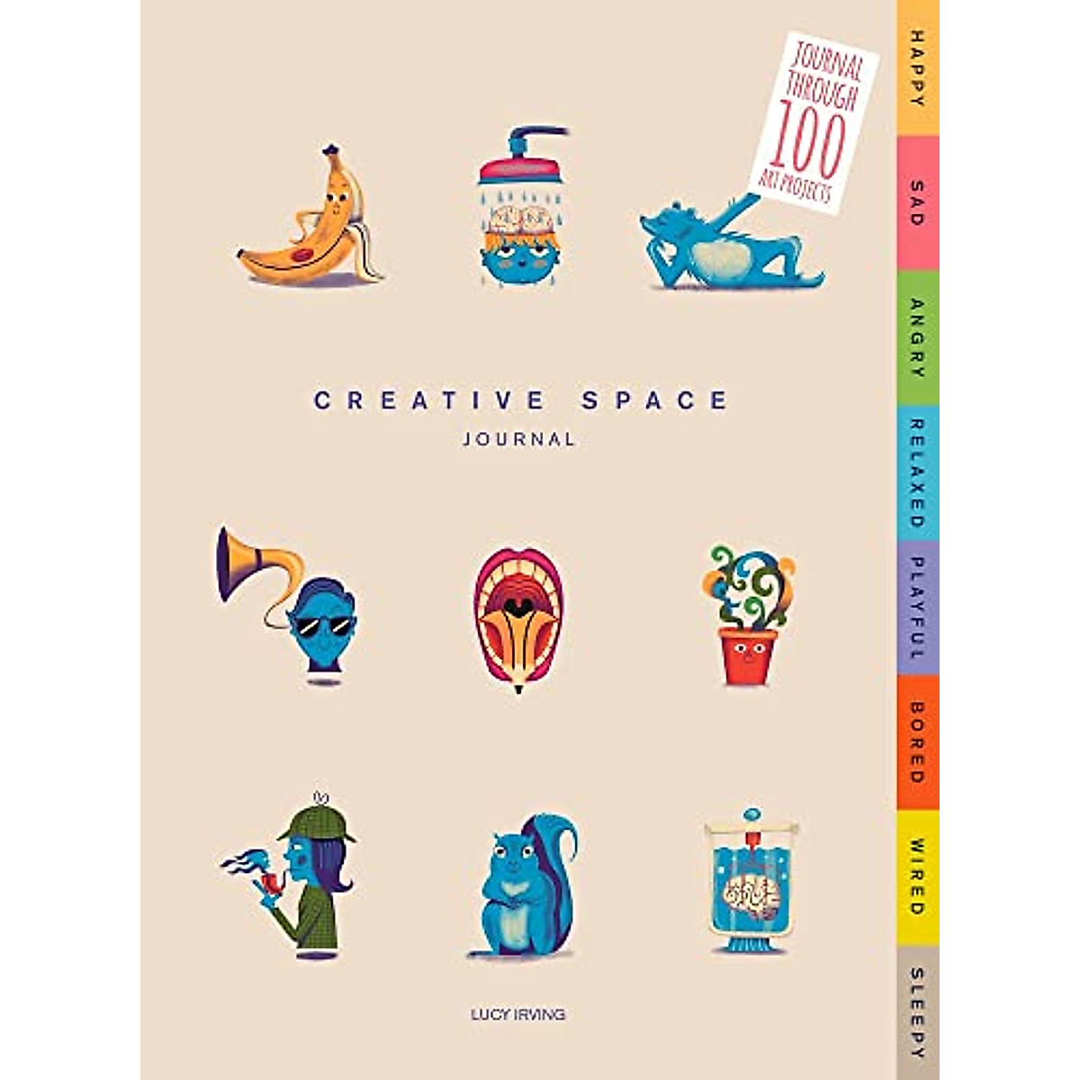 Creative Space Journal: Journal Through 100 Art Projects