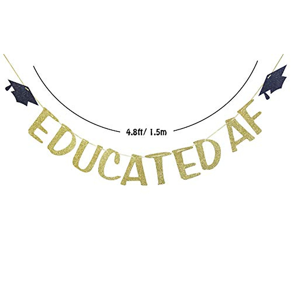 Educated AF Glitter Banner Sign for Graduation Party Decor Congrats Grad Bunting Decorations Gold Glitter