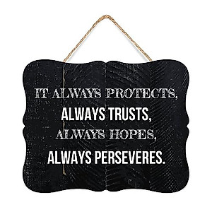 Distressed Wood Home Sign It Always Protects, Always Trusts, Always Hopes, Always Perseveres Motivational Wood Plaque Sign Quote Rustic with Saying Quotes Home Décor Signs for Kitchen Cabin 8x10 Inch