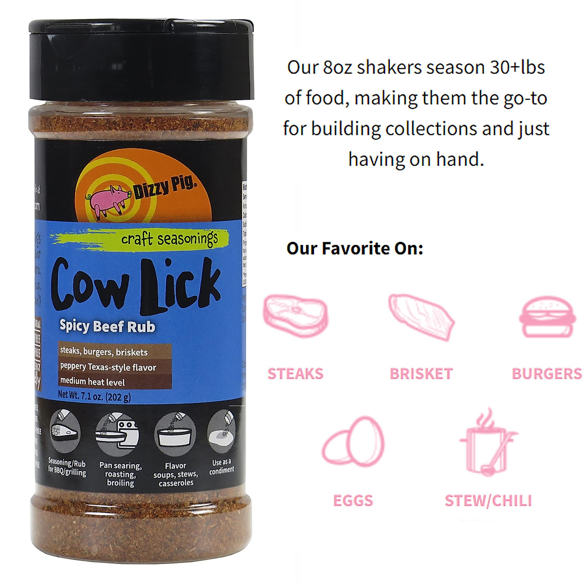 Dizzy Pig Cow Lick Texas-Style Spicy Beef Seasoning Rub (8oz Shaker) - Seasons 30+lbs of Food - Hand Made in the USA - MSG Free, Gluten Free