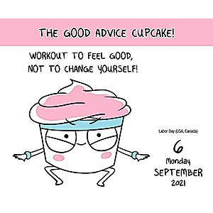 The Good Advice Cupcake 2021 Day-to-Day Calendar: Get Out of Bed You Sexy B*tch!
