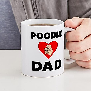 CafePress Poodle Dad Mugs Ceramic Coffee Mug, Tea Cup 11 oz