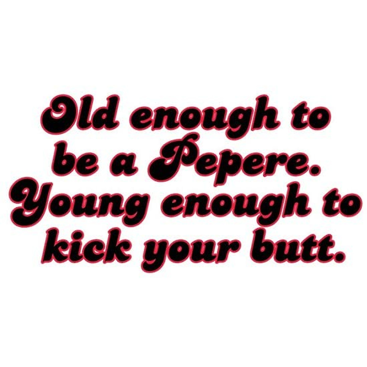 CafePress Young Enough Pepere Mug Ceramic Coffee Mug, Tea Cup 11 oz