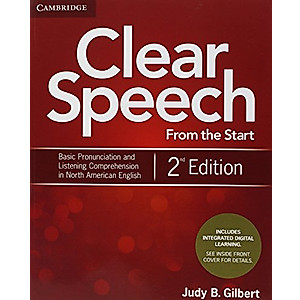 Clear Speech from the Start Student's Book with Integrated Digital Learning: Basic Pronunciation and Listening Comprehension in North American English