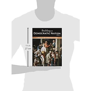Building a Democratic Nation: A History of the United States to 1877, Volume 1