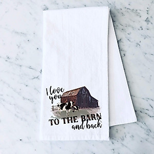 I Love you to the Barn and Back Rustic Cow Farm Flour Sack Cotton Tea Towel Kitchen Linen