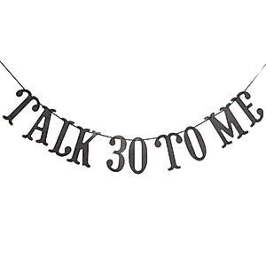 Talk 30 To Me Banner- 30th Birthday Banner,Talk Thirty To Me, Dirty 30,Thirsty 30 ( Black)