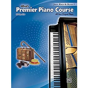 Premier Piano Course -- Jazz, Rags & Blues, Bk 5: All New Original Music (Premier Piano Course, Bk 5)