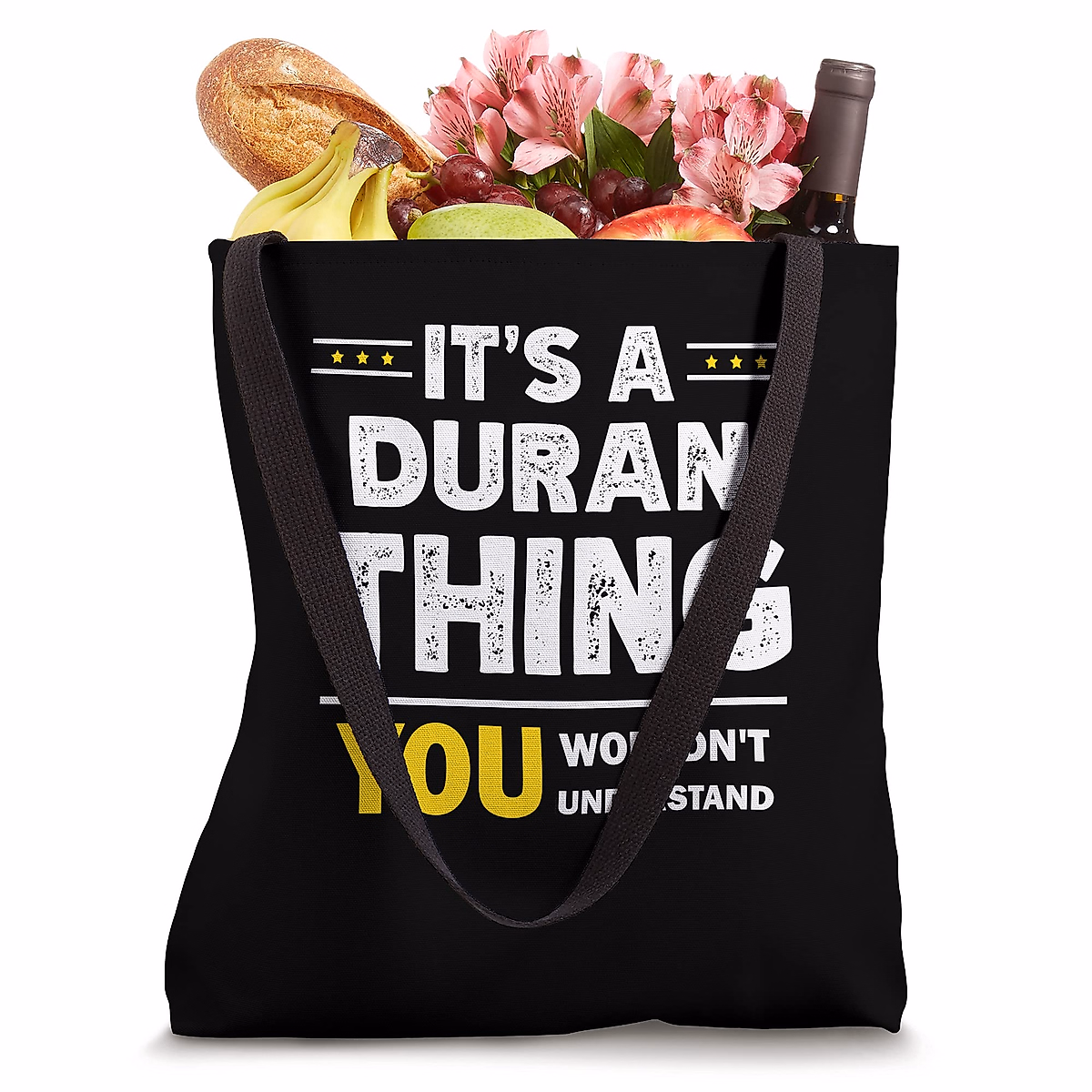 It's A Duran Thing You Wouldn't Understand Family Name Tote Bag
