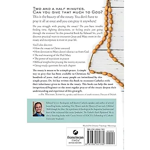 Praying the Rosary Like Never Before: Encounter the Wonder of Heaven and Earth