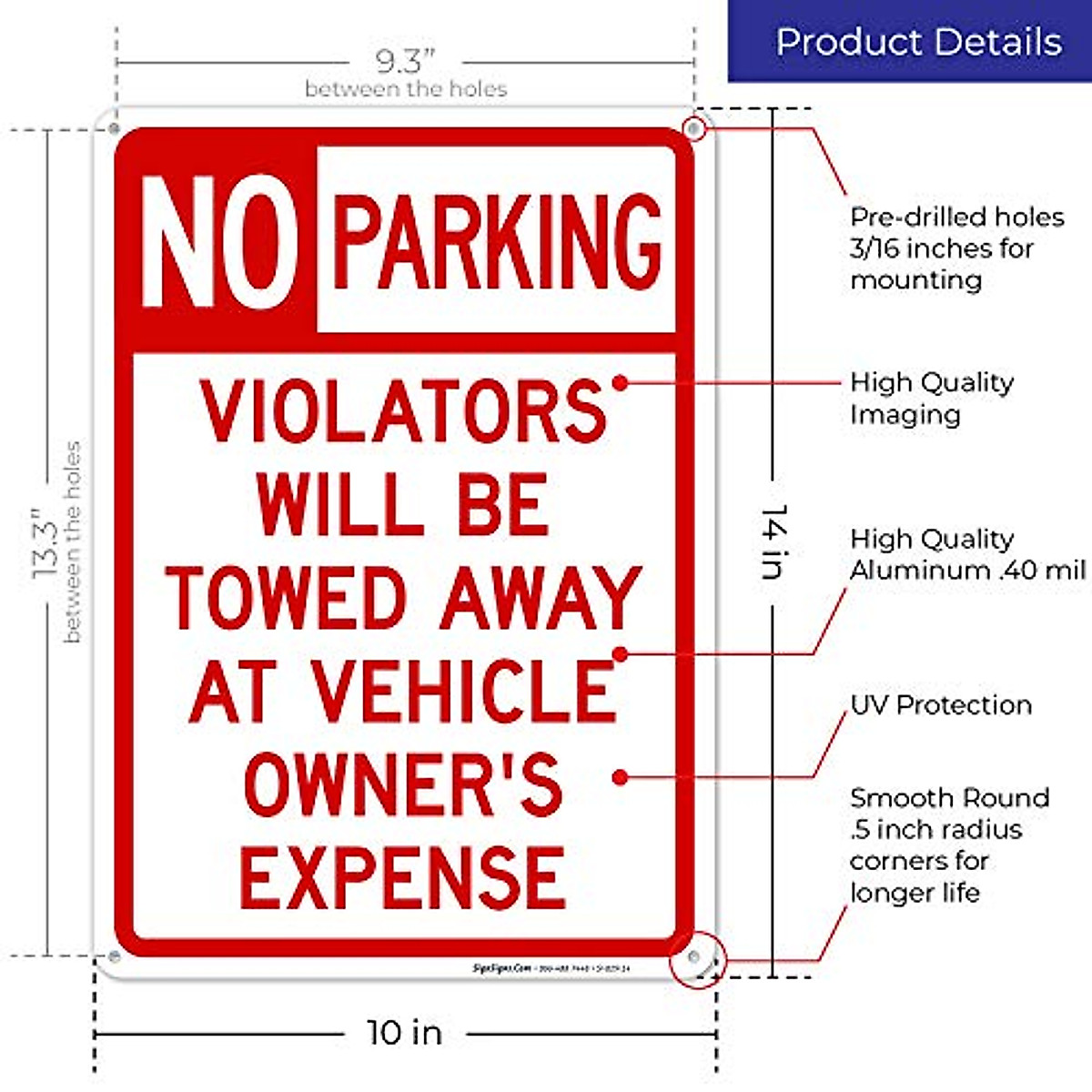 No Parking Sign, Violators Will be Towed10x14 Inches, Rust Free .040 Aluminum, Fade Resistant, Made in USA by Sigo Signs