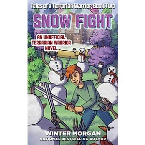 Snow Fight: Tales of a Terrarian Warrior, Book Two