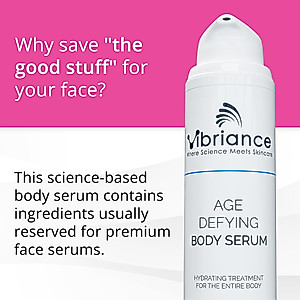 Vibriance Age Defying Body Serum, 4.5 fl oz - Anti Aging and Ultra Hydrating - Infused with Hyaluronic Acid - Fast-Absorbing Crepey Skin Corrector for Wrinkles, Dryness