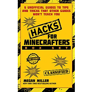 Hacks for Minecrafters Box Set: 6 Unofficial Guides to Tips and Tricks That Other Guides Won?t Teach You
