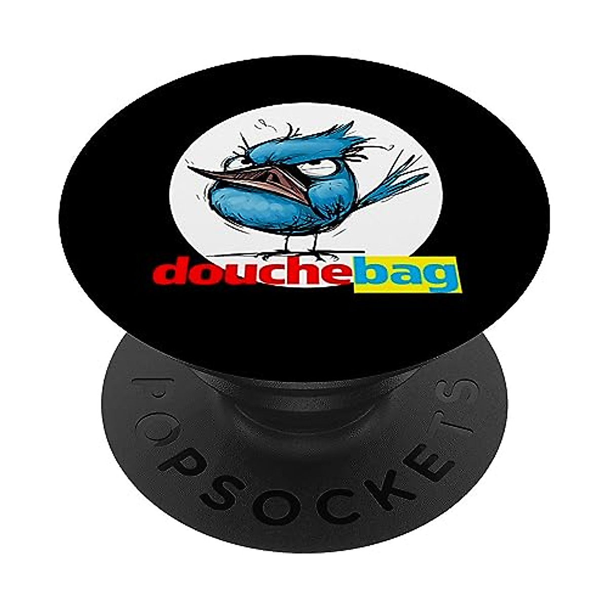 Douchebag Bird PopSockets Swappable PopGrip