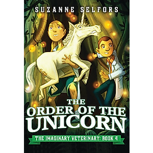 The Order of the Unicorn (The Imaginary Veterinary, 4)