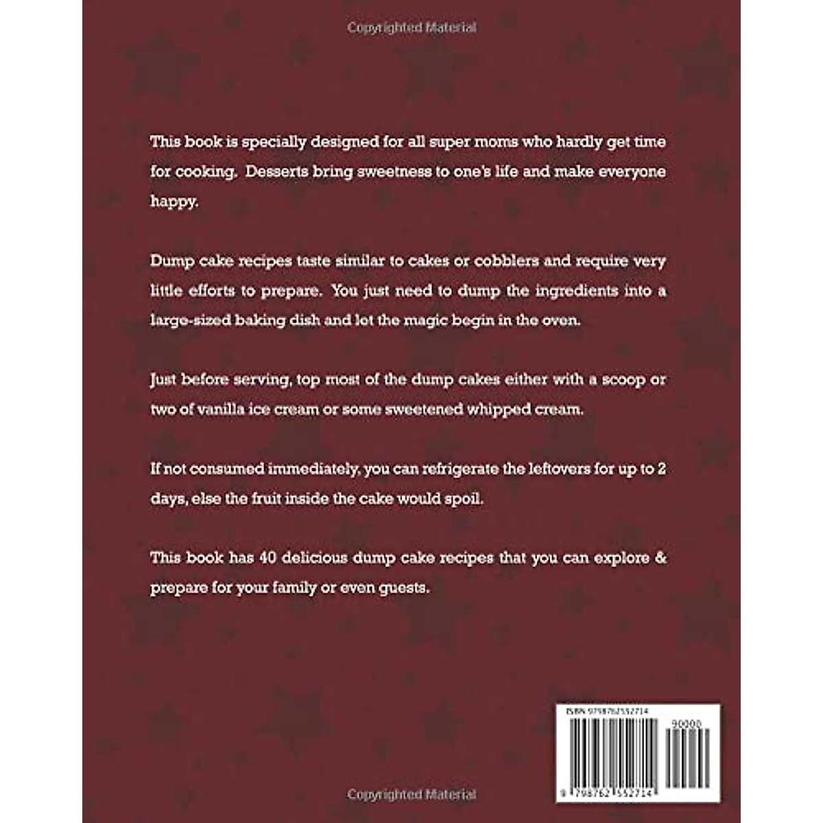 The Real Dump Cake Recipes: Quick & Easy Desserts that Anyone Can Enjoy Making