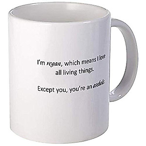 I'm Vegan, You're An Asshole. Mug - Ceramic 11oz Coffee/Tea Cup Gift Stocking Stuffer