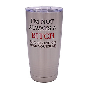 Rogue River Tactical Funny Not Always Just Kidding for Her Large 20 Ounce Travel Tumbler Mug Cup with Lid Vacuum Insulated Hot or Cold Sarcastic Work Gift