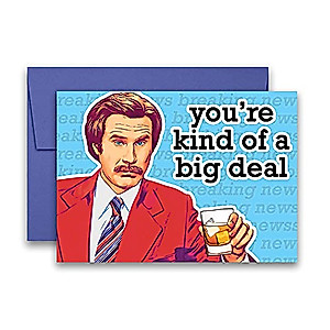 Ron Burgundy Inspired Parody Will Ferrell You're A Big Deal Greeting Card Birthday Card New Job Congrats 5x7 inches w/Envelope