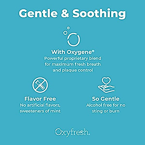 Oxyfresh Gentle Formula Unflavored Mouthwash – Perfect for Ultra Sensitive Gums & Teeth – No Mint, Zero Alcohol, Flavor Free – Fresh Breath. 16 oz.