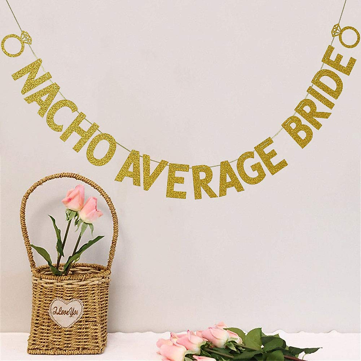 Nacho Average Bride Banner Garland Sign - Bridal Shower, Wedding, Bachelorette, Engagement Party Decorations - Gold Glitter