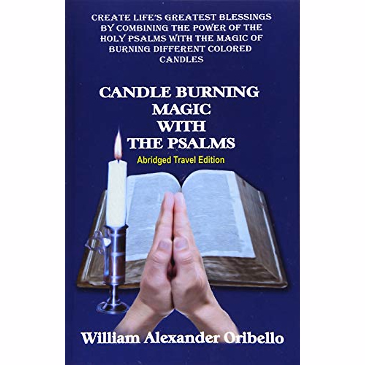 Candle Burning Magic with the Psalms: Abridged Travel Edition