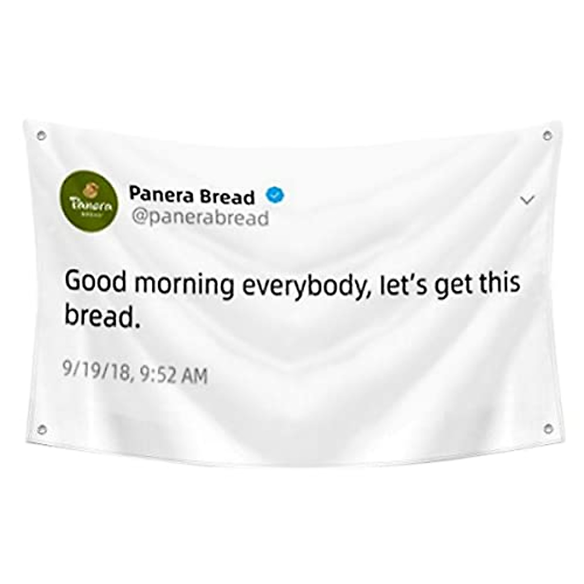Panera Bread Funny twitter Banner flag Good moring everybody let's get this bread Funny Banner 3x5Feet College Dorm Frat or Man Cave Decor