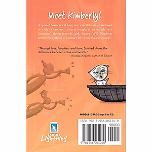Spoiled: Book 1 (Kimberly the Cat Series. Funny Christian Adventure, for kids ages 8 to 12.)