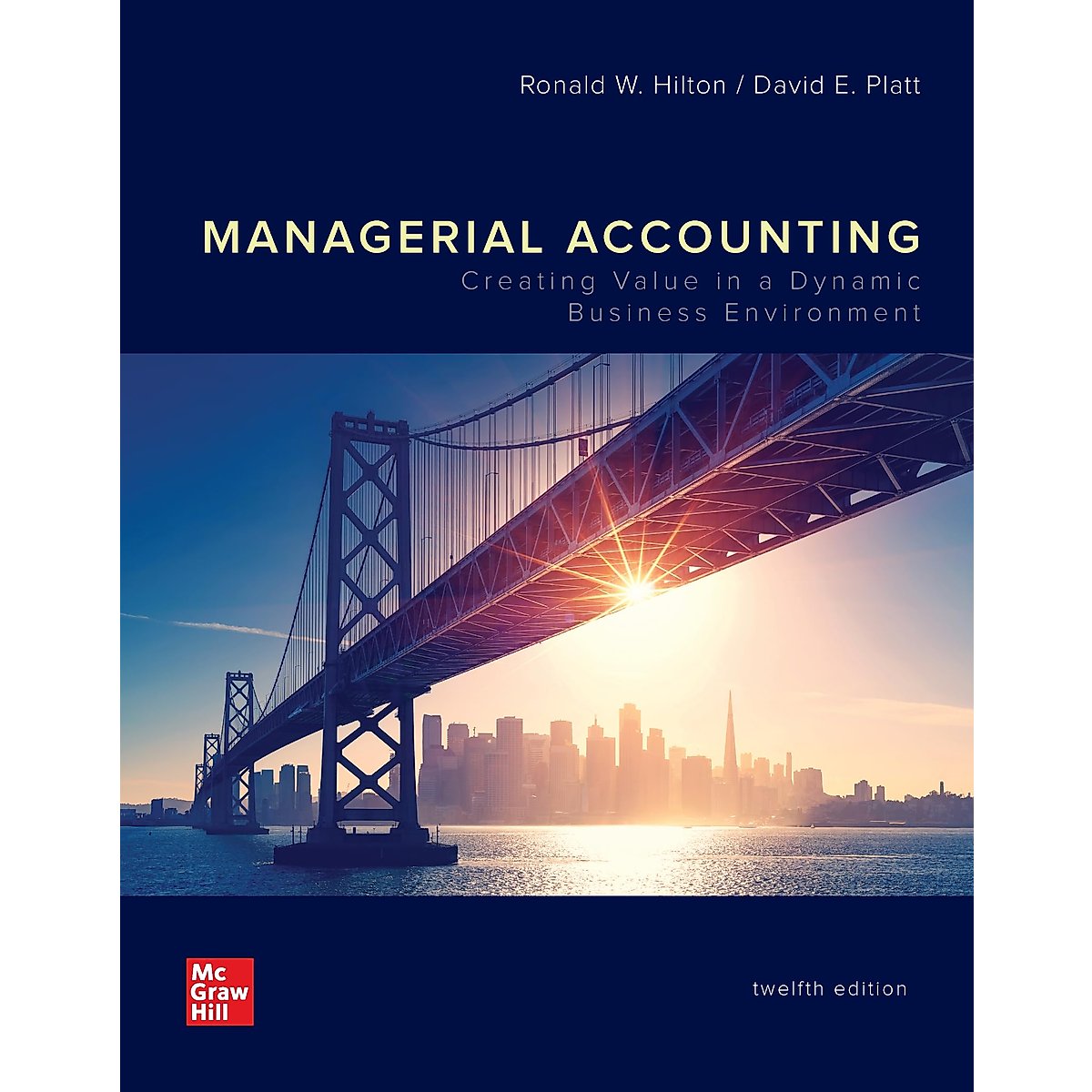 LooseLeaf for Managerial Accounting: Creating Value in a Dynamic Business Environment