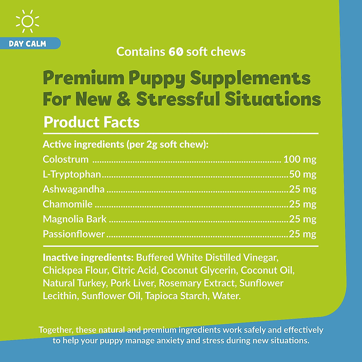 Snuggle Puppy Day Calm Puppy Bites - Calming Chew Bites for Dogs - Dog Supplement to Help with Separation Stress & Relaxation - Puppy Chew Bites with Colostrum, Chamomile & Ashwagandha - 60 Soft Chews