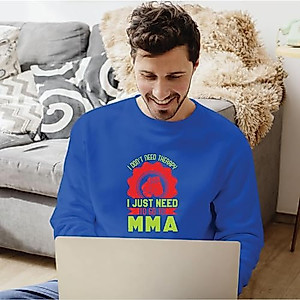 MMA Gift Idea for Martial Arts Practitioners No Therapy Required Black and Muticolor Unisex Long Sleeve T Shirt