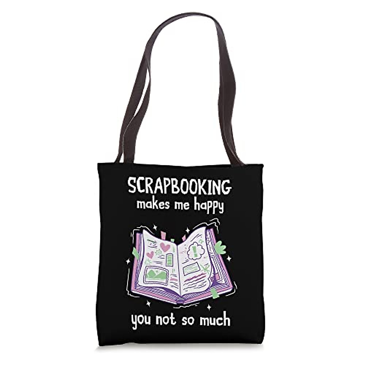 Scrap Booking Makes Me Happy Scrapbooker Scrapbooking Tote Bag