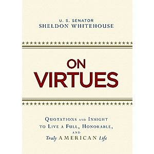 On Virtues: Quotations and Insight to Live a Full, Honorable, and Truly American Life