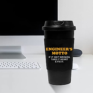 Funny Guy Mugs Engineer's Motto If It Isn’t Broken Take It Apart & Fix It Travel Tumbler With Removable Insulated Silicone Sleeve, Black, 16-Ounce