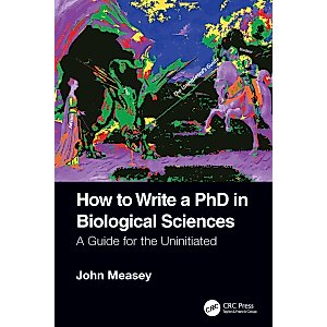 How to Write a PhD in Biological Sciences