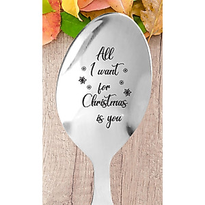 All I want for Christmas is You Engraved Spoon Gift For Christmas | Christmas Stocking Stuffer | Stainless Steel 7 inches Teaspoon