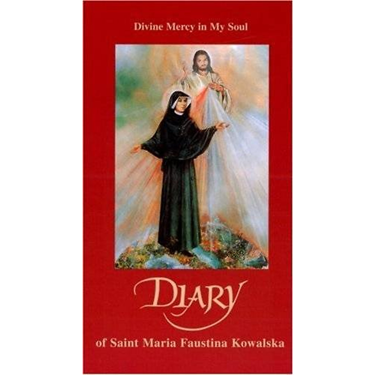 Diary: Divine Mercy in My Soul