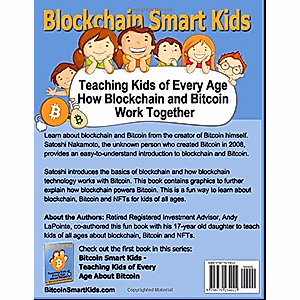 Blockchain Smart Kids: Teaching Kids of Every Age How Blockchain and Bitcoin Work Together (The Bitcoin Smart Kids, Artifical Intelligence Smart Kids, ... Smart Kids and Blockchain Smart Kids Series)