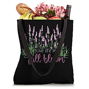 Live Life In Full Floral Bloom Inspirational Tote Bag