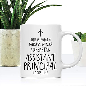 Andaz Press Funny 11oz. Ceramic Coffee Tea Mug Gift, This is What a Badass Ninja Superstar Assistant Principal Looks Like, 1-Pack, Birthday Christmas Gift Ideas