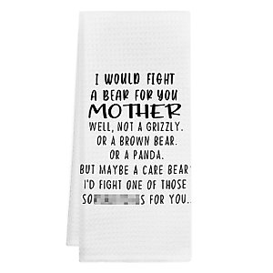 I Would Fight A Bear for You Mother Kitchen Towels Dishcloths,Best Mom Gifts Decorative Dish Towels Hand Towels Tea Towels,Mom Mother Birthday from Daughter Son