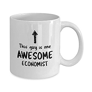 Funny Mug For Economist This Guy Is One Awesome Economist Men Inspirational Cute Novelty Mug Ideas Coffee Mug Tea Cup