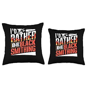 Forging Men Job Blacksmiths Forge I'd Rather Hobby Blacksmith Throw Pillow, 18x18, Multicolor