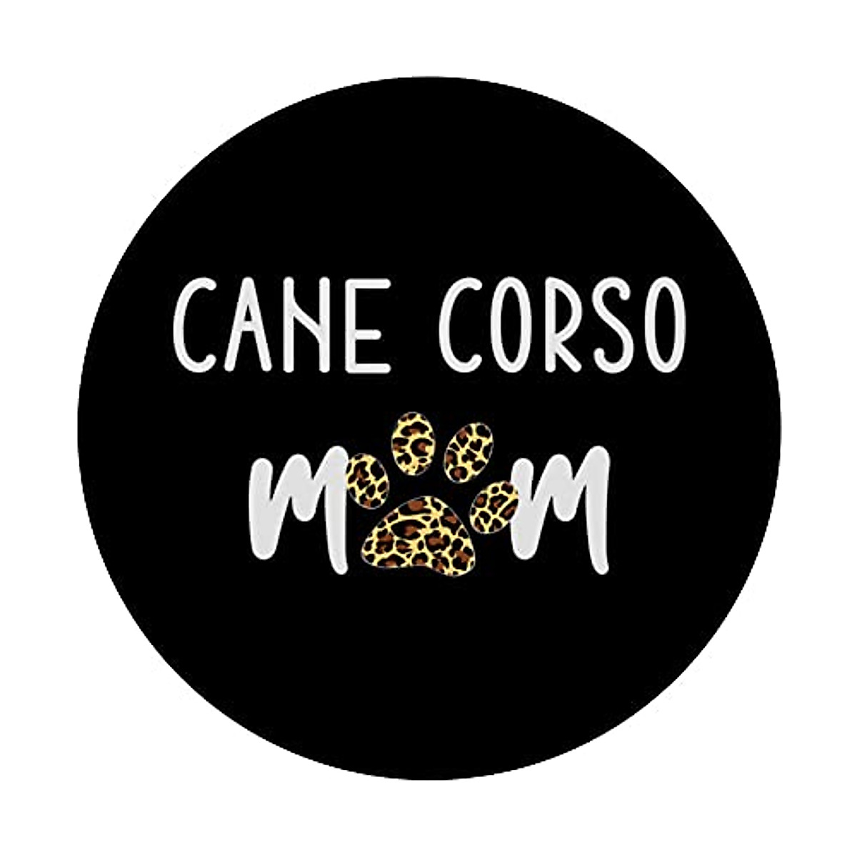 Cane Corso Mom Funny Cane Corso Dog Lovers Gift Mom Womens PopSockets Swappable PopGrip