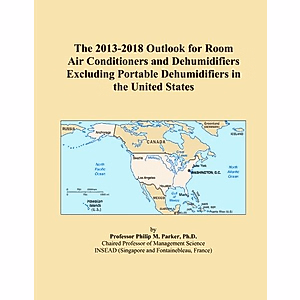 The 2013-2018 Outlook for Room Air Conditioners and Dehumidifiers Excluding Portable Dehumidifiers in the United States