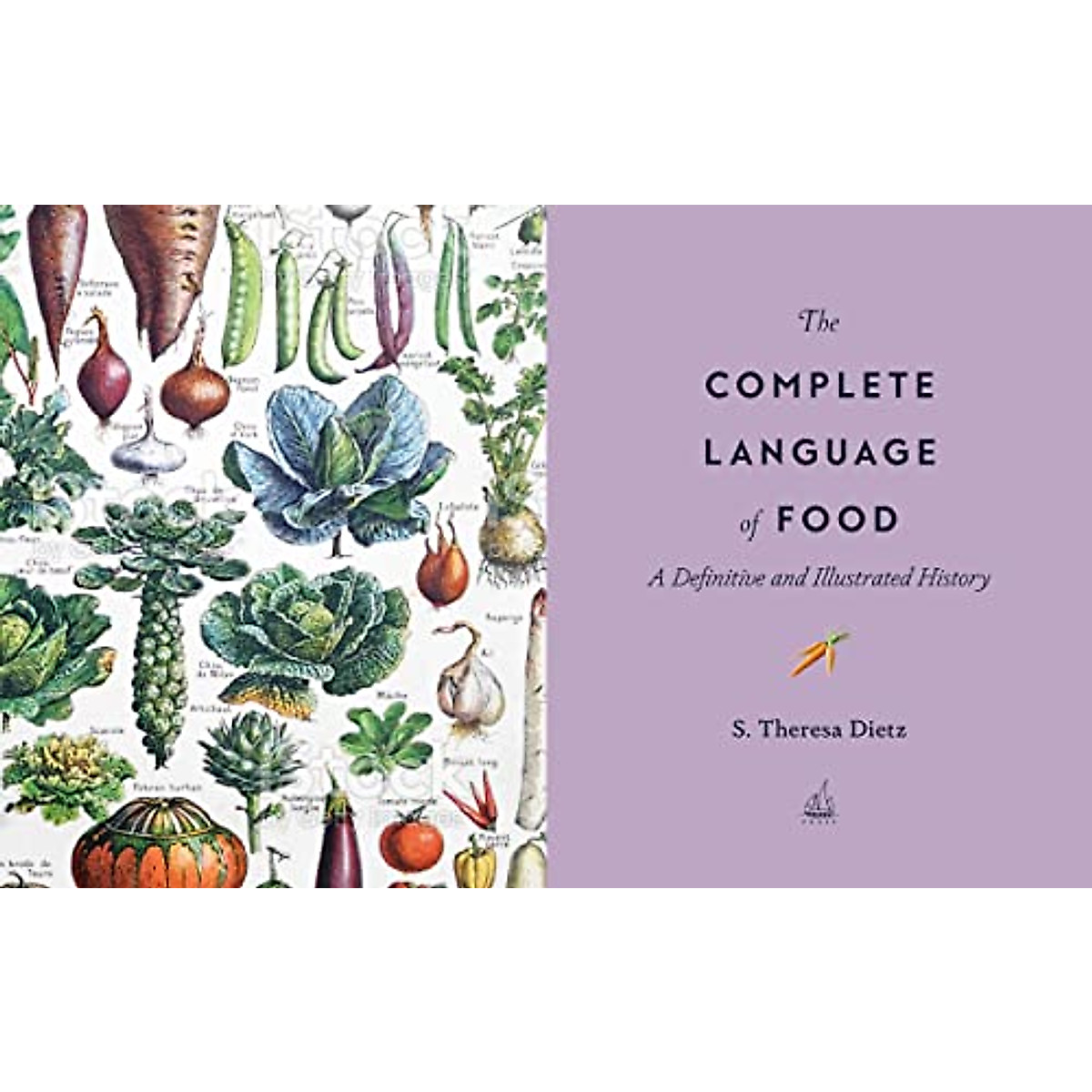 The Complete Language of Food: A Definitive and Illustrated History (Volume 10) (Complete Illustrated Encyclopedia, 10)