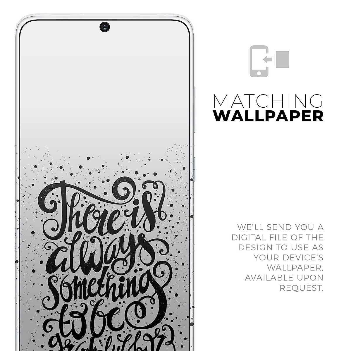 DesignSkinz There is Always Something to Be Grateful for Protective Vinyl Decal Wrap Skin Cover Compatible with The Samsung Galaxy S20 (Screen Trim & Back Glass Skin)
